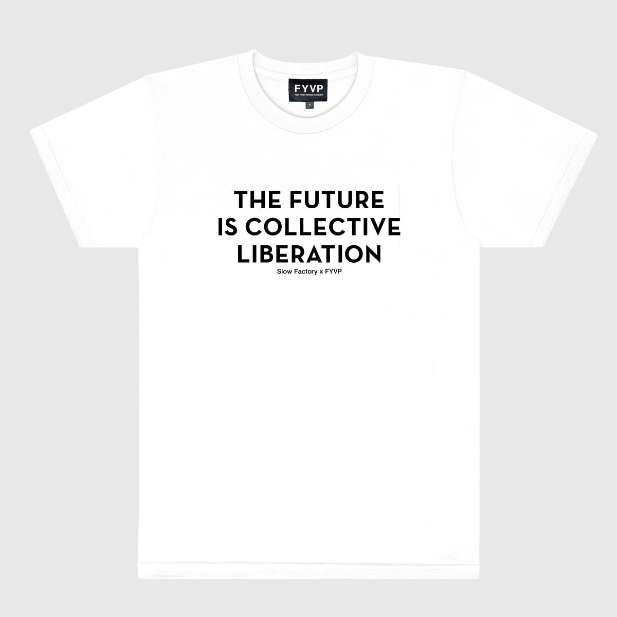 THE FUTURE IS COLLECTIVE LIBERATION – For Your Viewing Pleasure